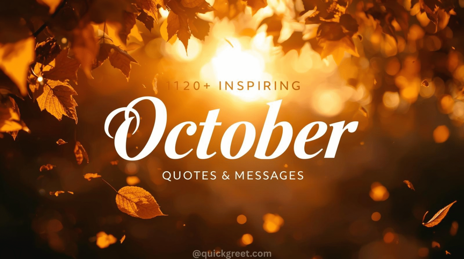 120+ Heartwarming October Quotes & New Month Messages to Inspire You